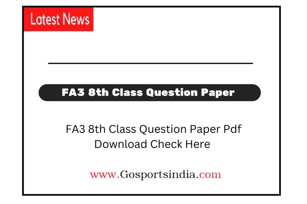 FA3 8th Class Question Paper 2024 Pdf Download