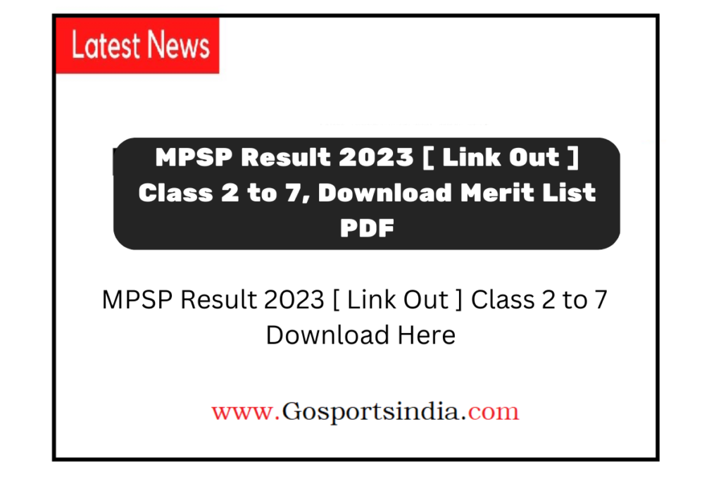 MPSP Result 2024 [ Link Out ] Class 2 to 7, Download Merit List PDF