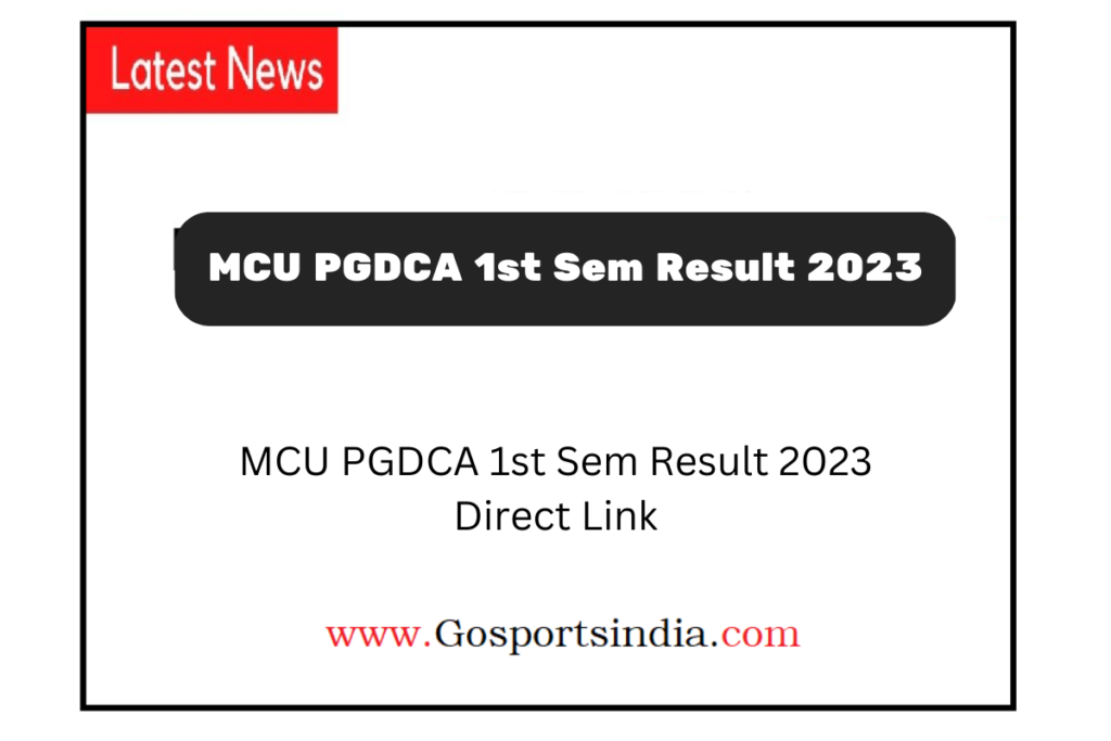 MCU PGDCA 1st Sem Result 2024 (Link Out), Check MCU Result @ mcu.ac.in