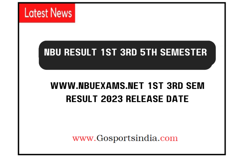 NBU Result 1st 3rd 5th Semester OUT - Download NBU Exam Result ...