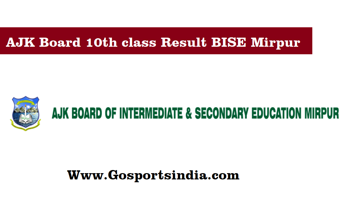 Ajk Board 10th Class Result 2023 Ajk Bise Mirpur Result