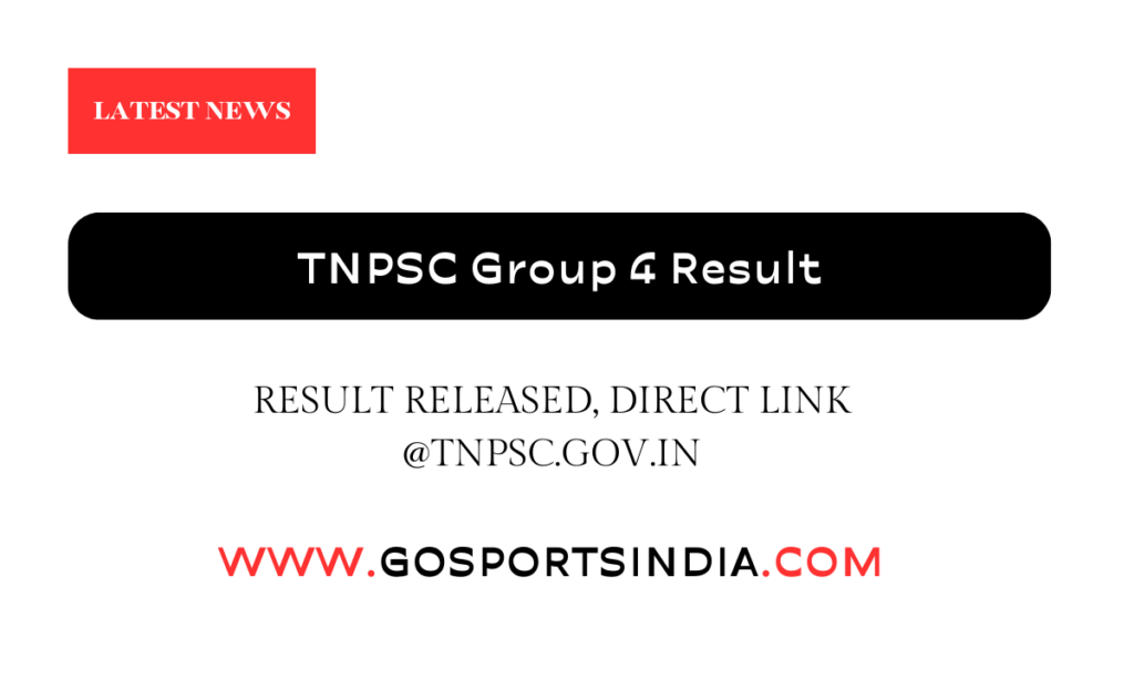 TNPSC Group 4 Result 2025 - TNPSC Group 4 Result Date